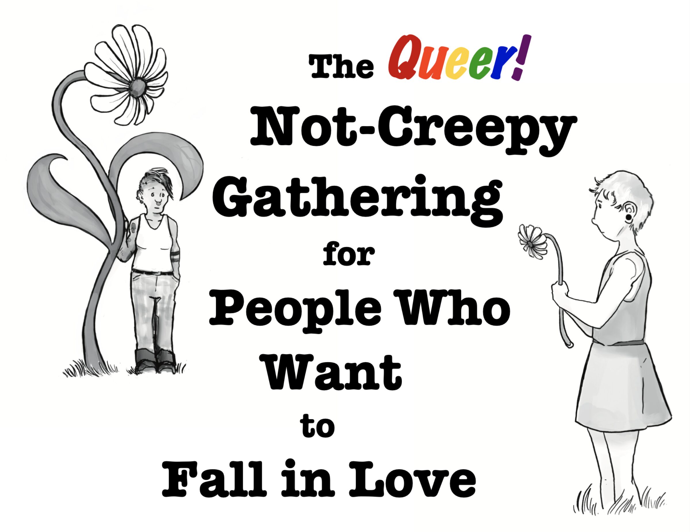 The Queer Not-Creepy Gathering for People Who Want to Fall In Love ...